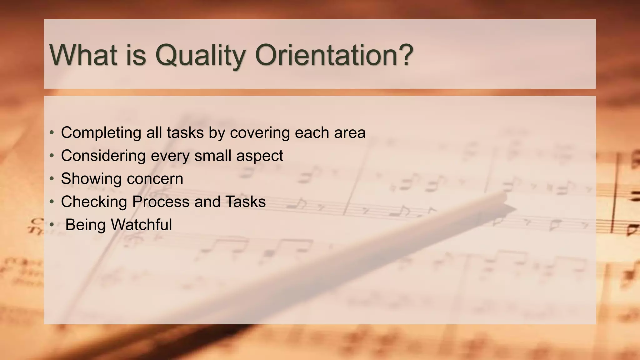 Quality Orientation(Attention to detail) | PPTX