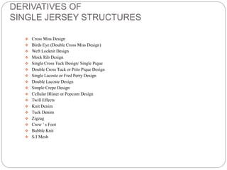 Derivatives of single jersey structures | PPTX