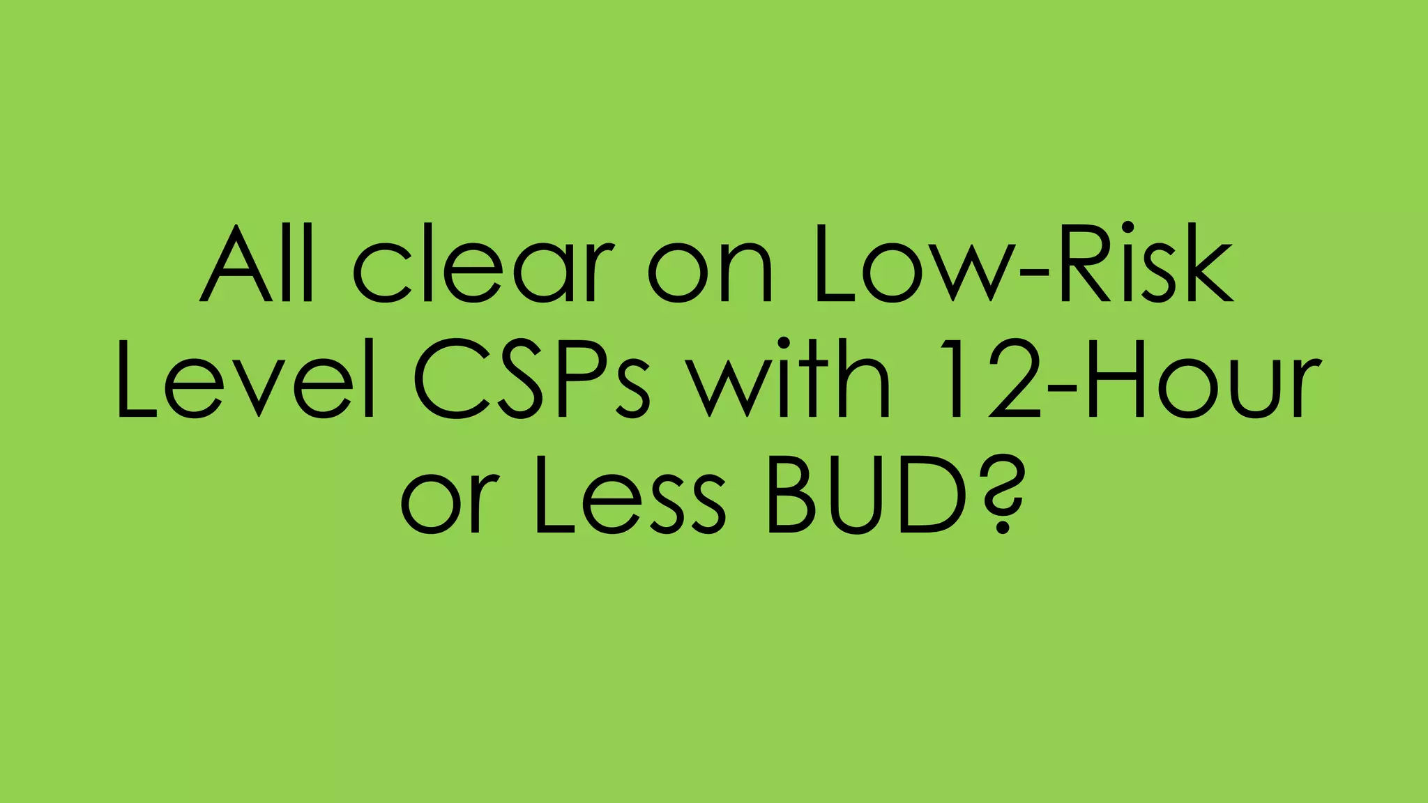 USP 797 CSP Risk Categories | PPTX