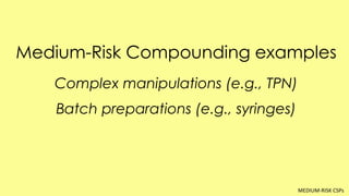 USP 797 CSP Risk Categories | PPTX