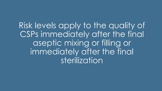 USP 797 CSP Risk Categories | PPTX