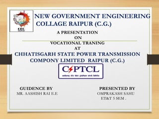 CSPTCL DANGANIYA RAIPUR (C.G.) | PPTX
