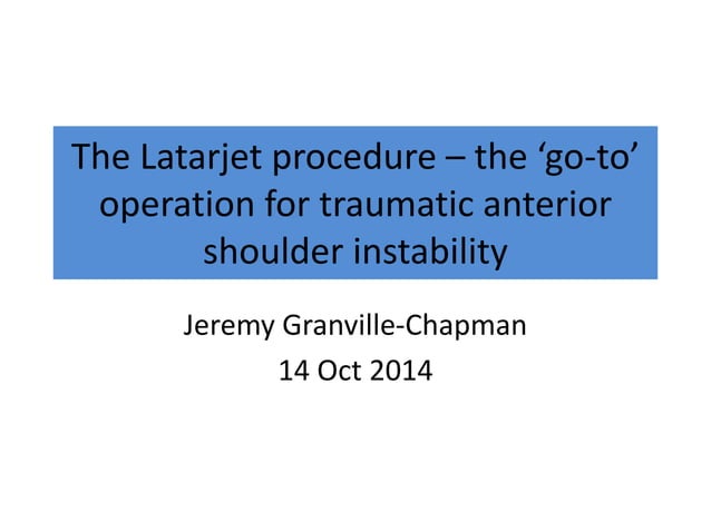 Latarjet – the panacea for traumatic anterior shoulder | PPTX | Death ...