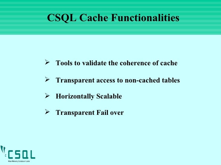 Csql Cache Presentation