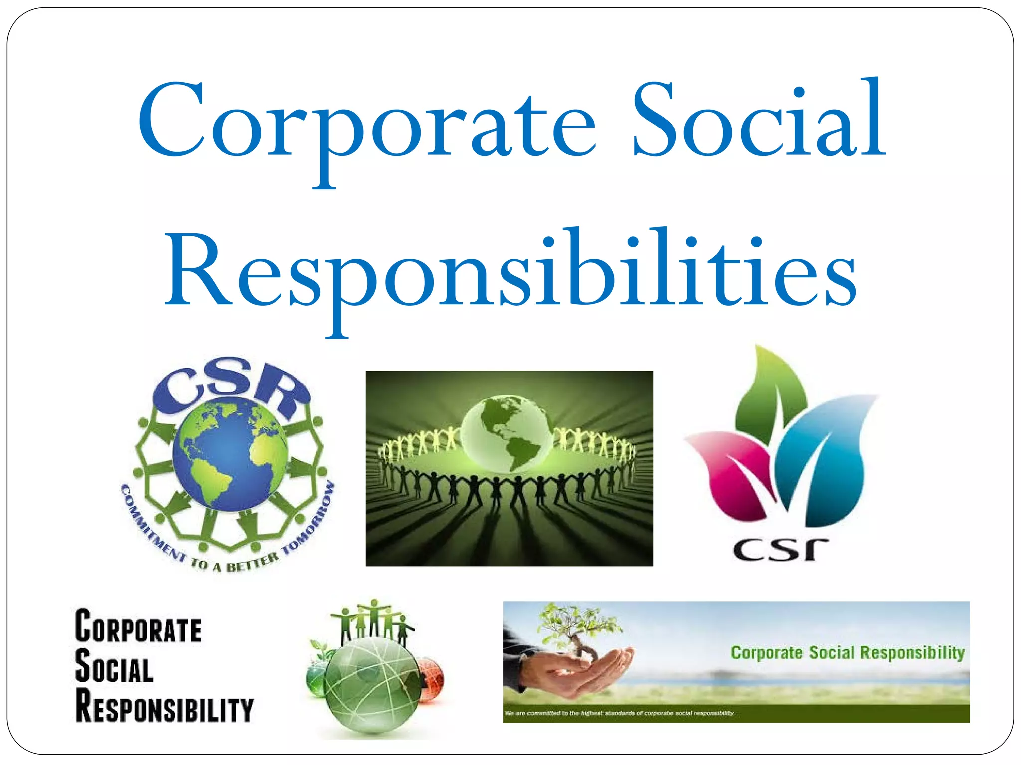 Corporate Social Responsibilities | PDF | Business | Business and Finance