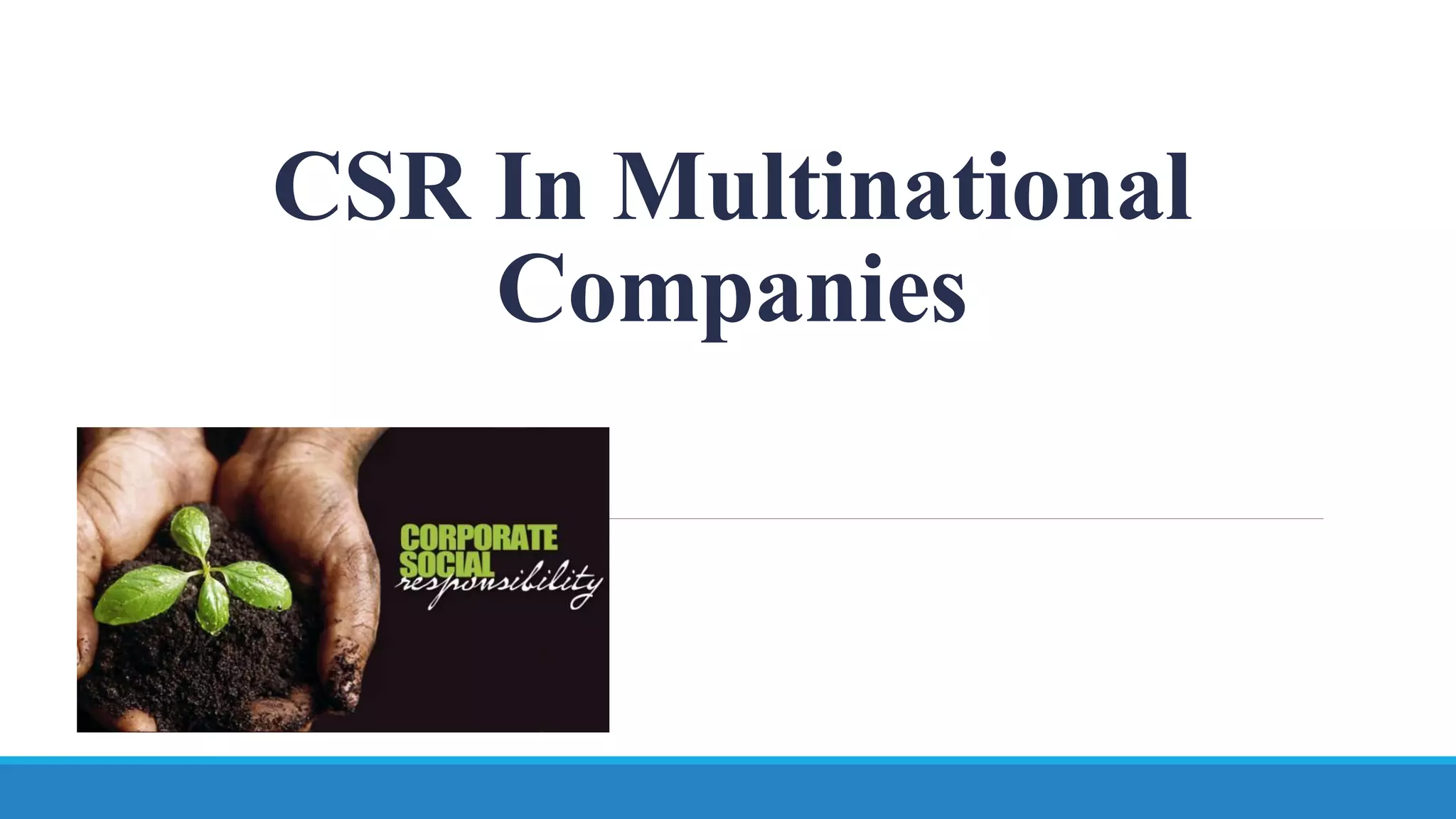 Csr in multinational companies edited | PPT