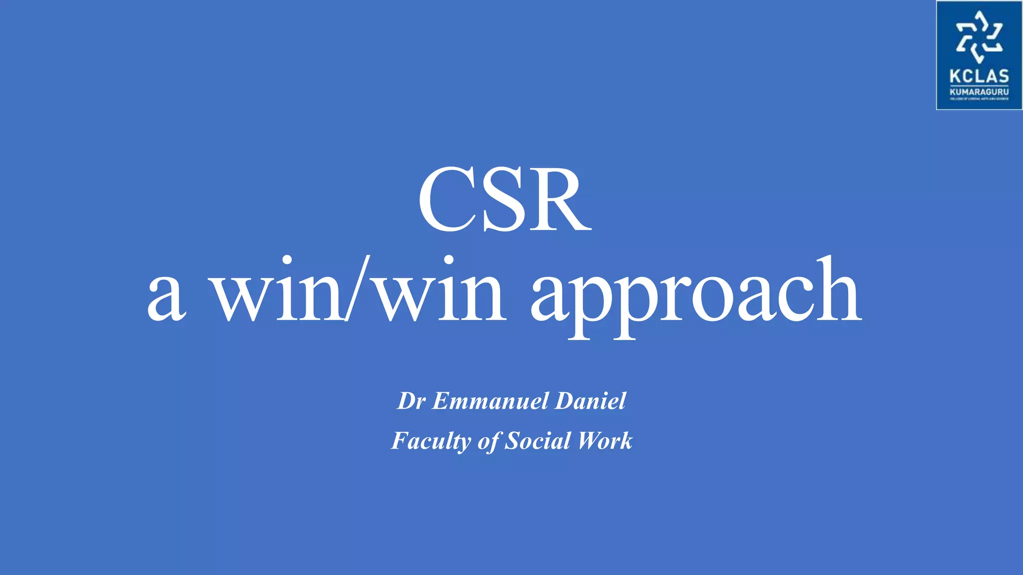 Csr is a win/win approach | PPTX