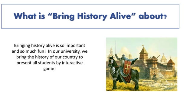 Bring History Alive! | PPTX