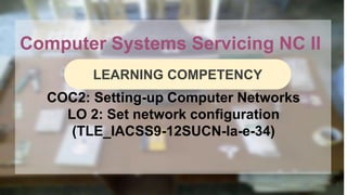 CSS-10-Q3-COC-2-Week-3-Day-1.pptx | Computer Networking | Computing