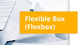 Materi PWPB Kelas XI RPL - Flexible Box CSS | PPT