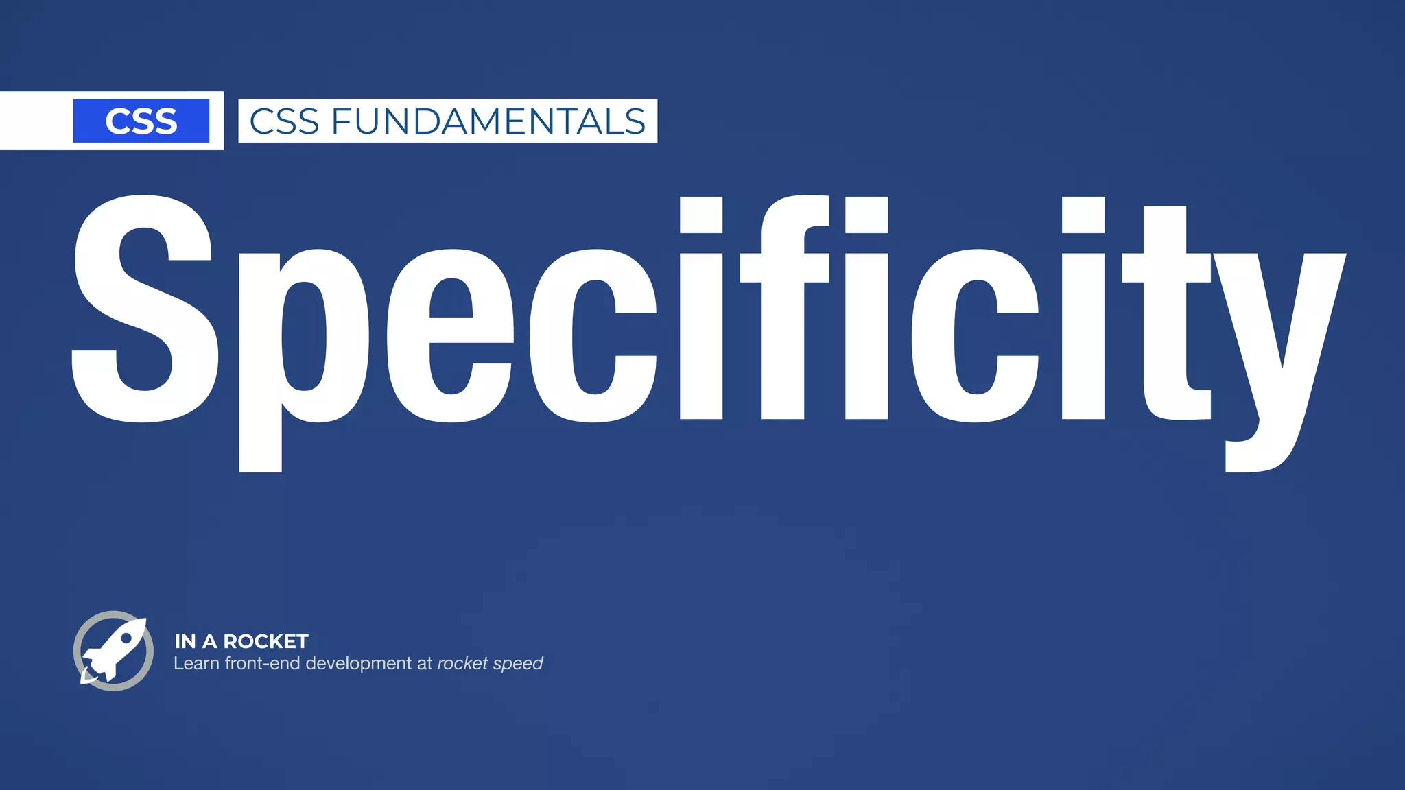 13 Learn Css Fundamentals Specificity Ppt Free Download