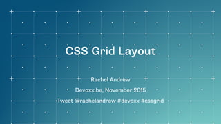 Devoxx Belgium: CSS Grid Layout | PPT