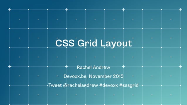 Devoxx Belgium: CSS Grid Layout | PPT