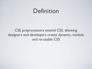 CSS Preprocessors: LESS is more or look SASS-y trying | PPT | Free Download