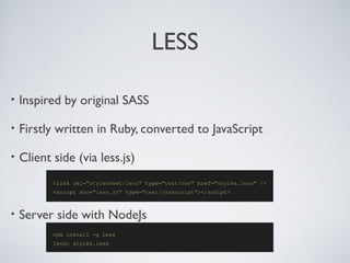 CSS Preprocessors: LESS is more or look SASS-y trying | PPT | Free Download