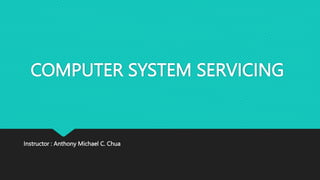 CSS computer system servicing-presentation.pptx