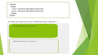 Css rounded corners | PPTX | Technology & Computing