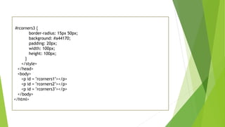 Css rounded corners | PPTX | Technology & Computing