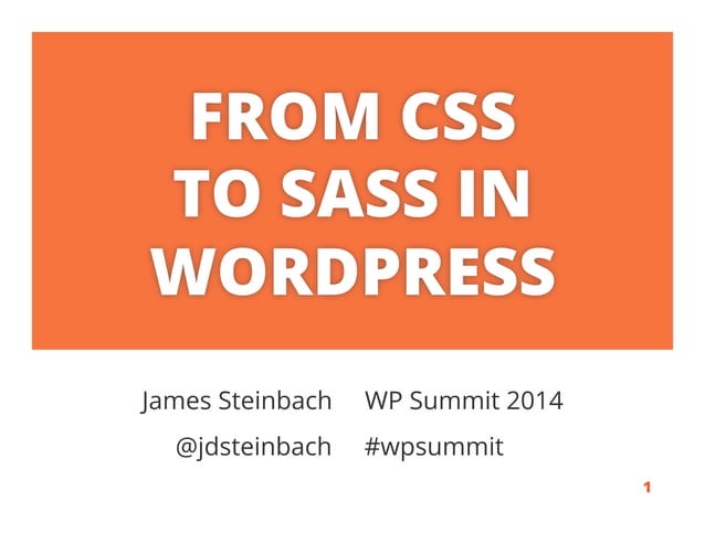 From CSS to Sass in WordPress | PPT