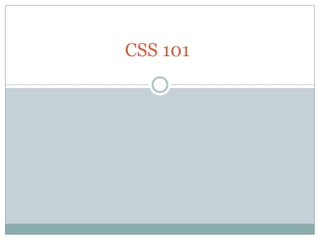 Css 101 | PPT