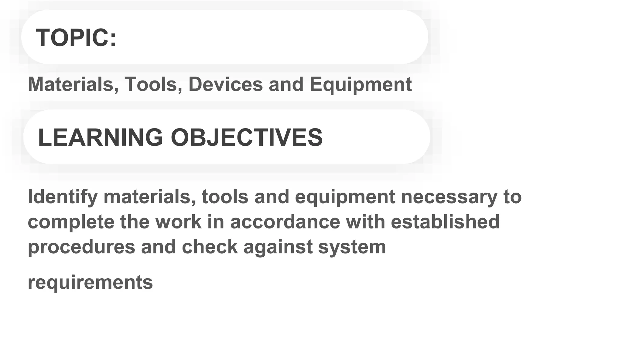 CSS 10 Q1 Week 2 Day 2-Materials, Tools, Devices and Equipment.pptx