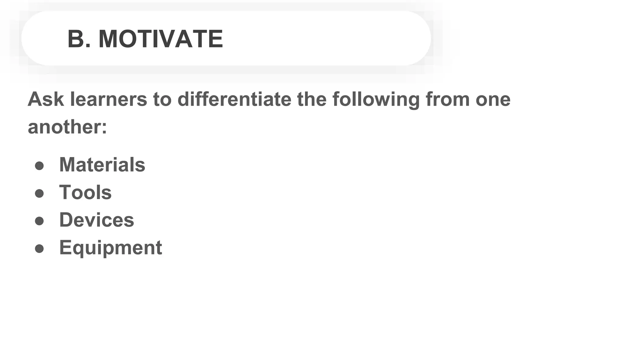 CSS 10 Q1 Week 2 Day 2-Materials, Tools, Devices and Equipment.pptx