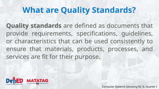 CSS 11 Week 2 L1 - Apply Quality Standards.pptx