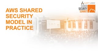 AWS Shared Security Model in Practice | PPT