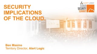 Security Implications of the Cloud | PPT
