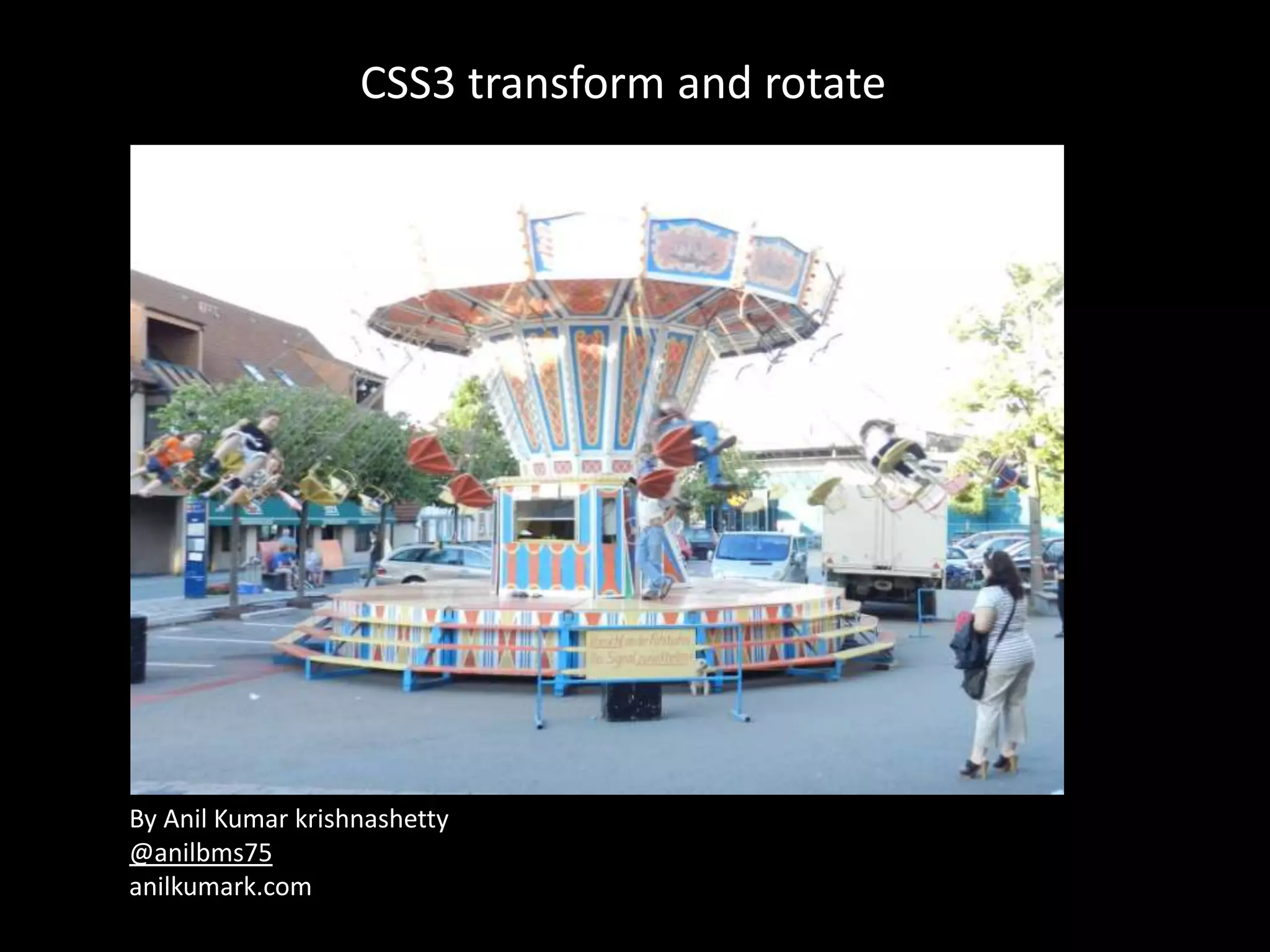 CSS3 transform and rotate | PPTX | Web Design and HTML | Internet