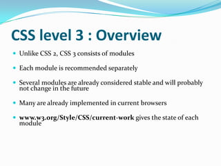 Css 3 overview | PPT