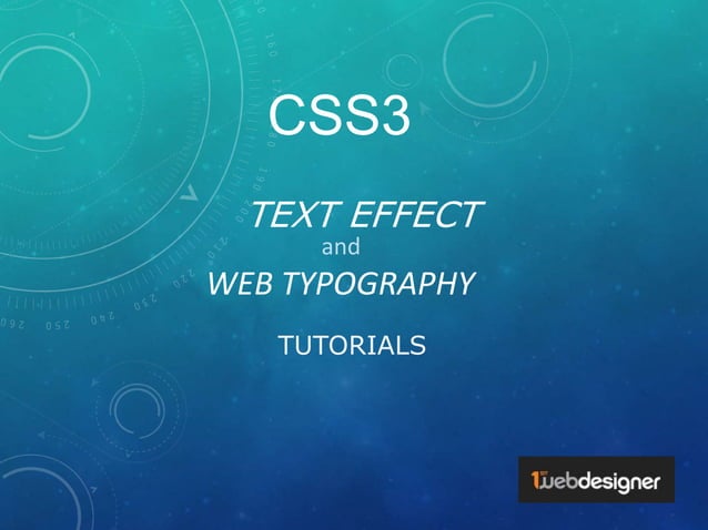 CSS3 Text Effect and Typography Tutorials | PPT
