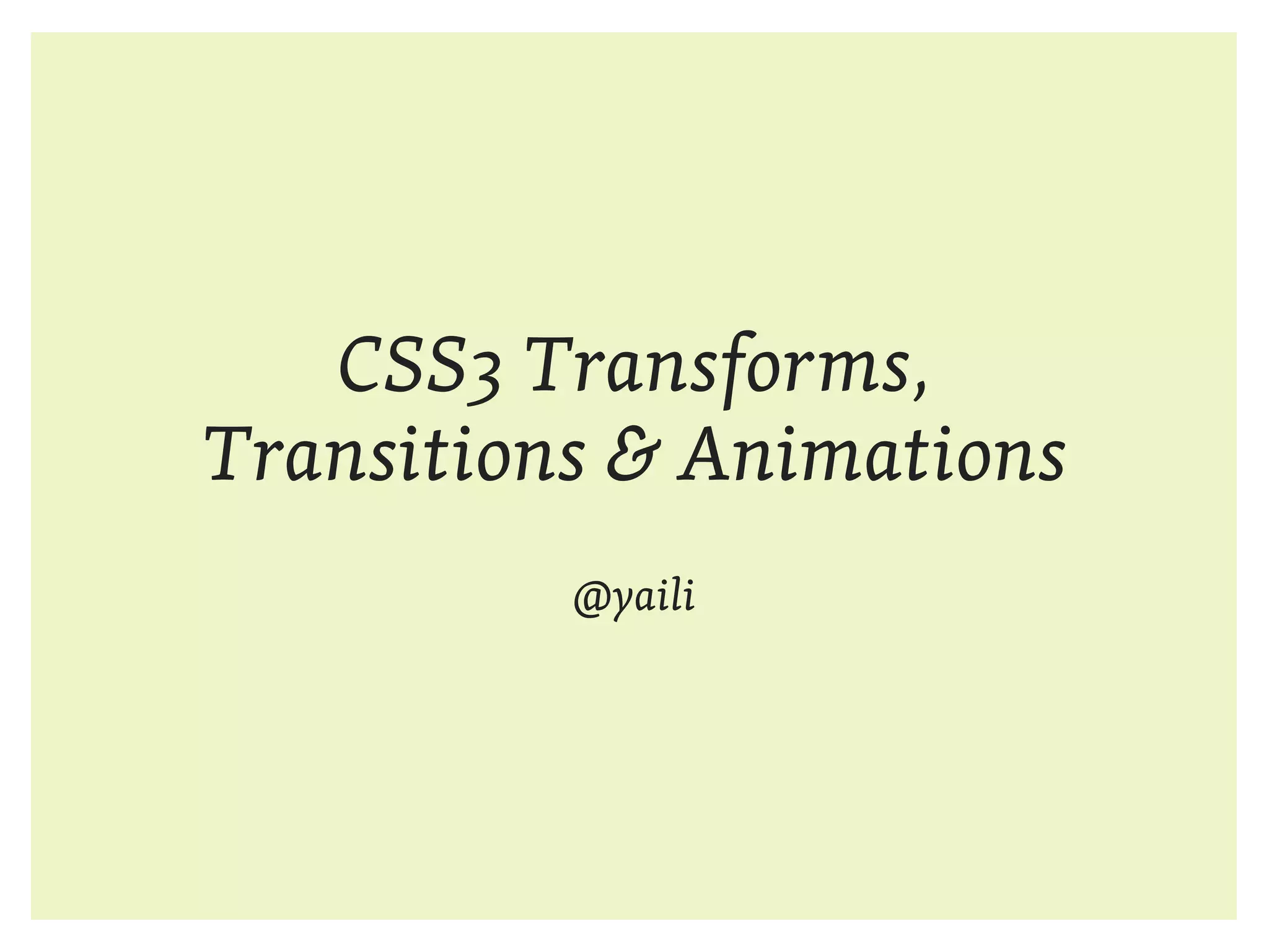 Css3 Transforms Transitions And Animations Ppt