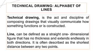 TECHNICAL DRAFTING: ALPHABET OF LINES.pptx