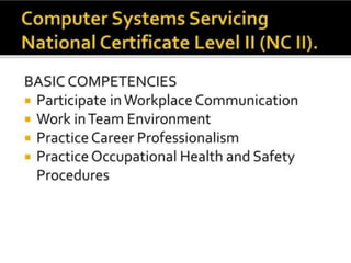 COMPUTER SYSTEM SERVICING BASIC COMPETENCIES.pptx