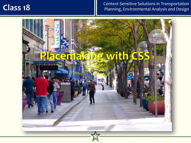 Css class 18 placemaking 120309 | PPT