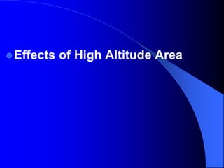 effects of high altitude | PPT