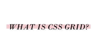 Introduction to CSS Grid | PPT