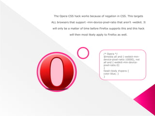 Css hacks for different browsers | PPT