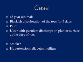 Patient with a toe gangrene coming to Emergency Department CSSL2021 | PPT
