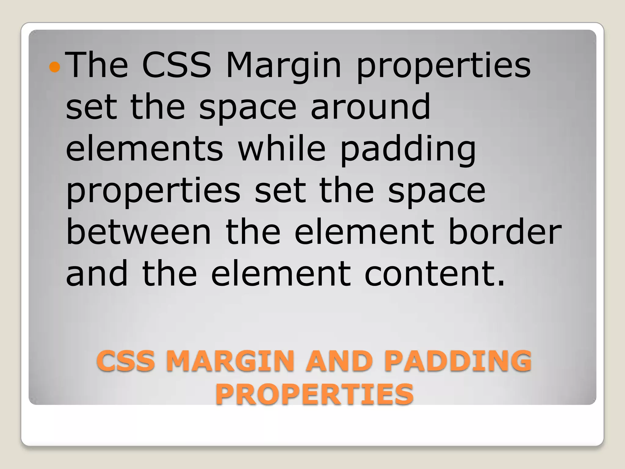 Css margin and padding property | PPTX