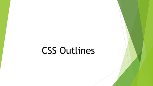 Css outlines | PPT