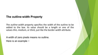 Css outlines | PPTX | Technology & Computing