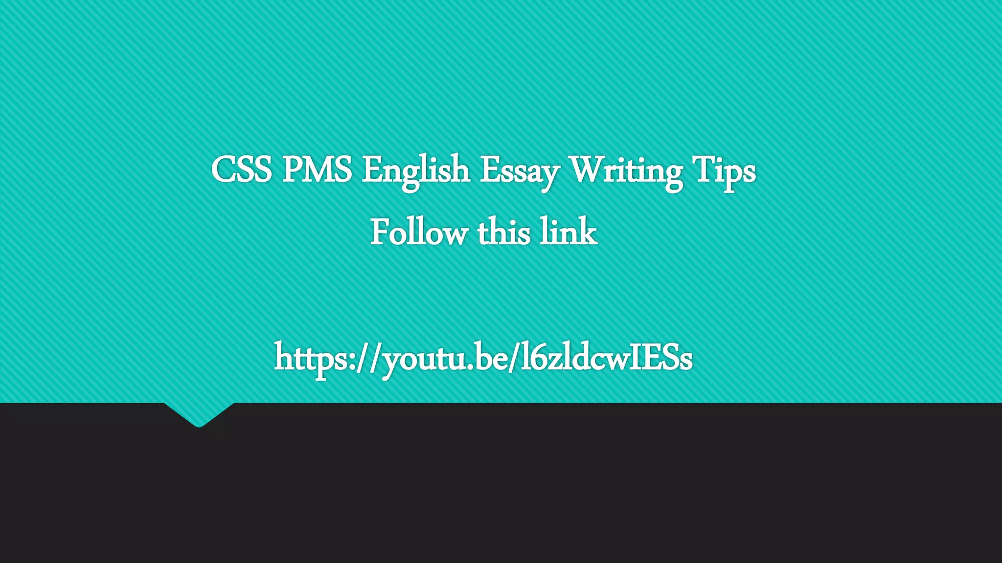 Css pms essay writing tips | PPT