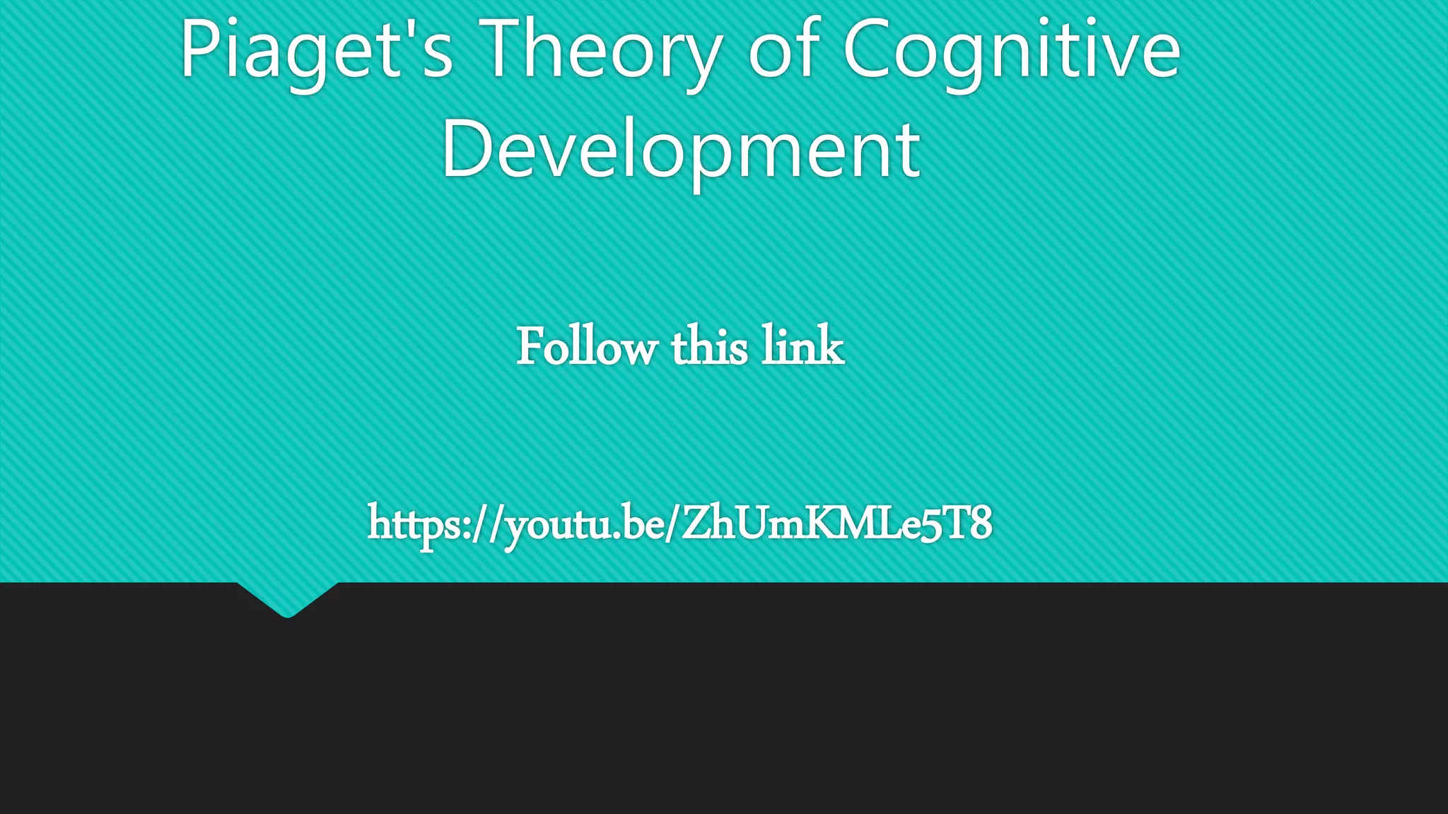 Piaget's Theory of Cognitive Development | PPTX