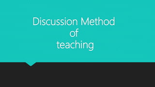 Discussion Method of teaching | PPTX