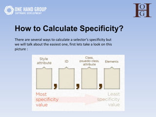 Css specificity inheritance and the cascade things you should know | PPTX