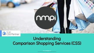 Understanding Google Comparison Shopping Services | PPT