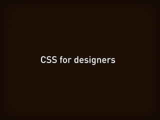 CSS for designers - Lesson 1 - HTML | PPT