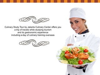 Culinary Study Tour | PPSX